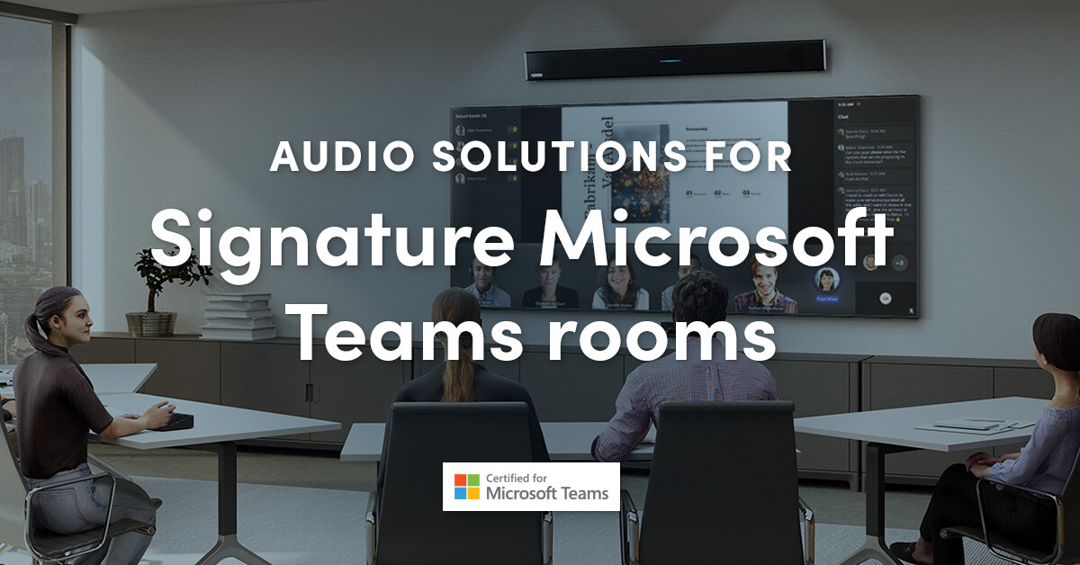 Solutions for Signature Microsoft Teams Rooms | Nureva